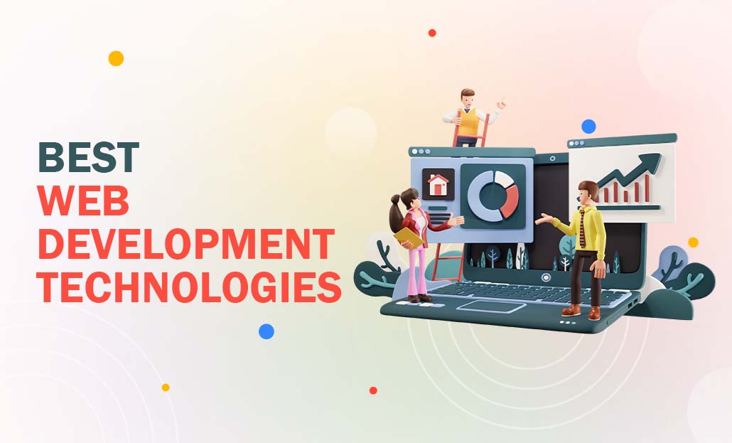 Best Web Development Technologies to Use in 2023
